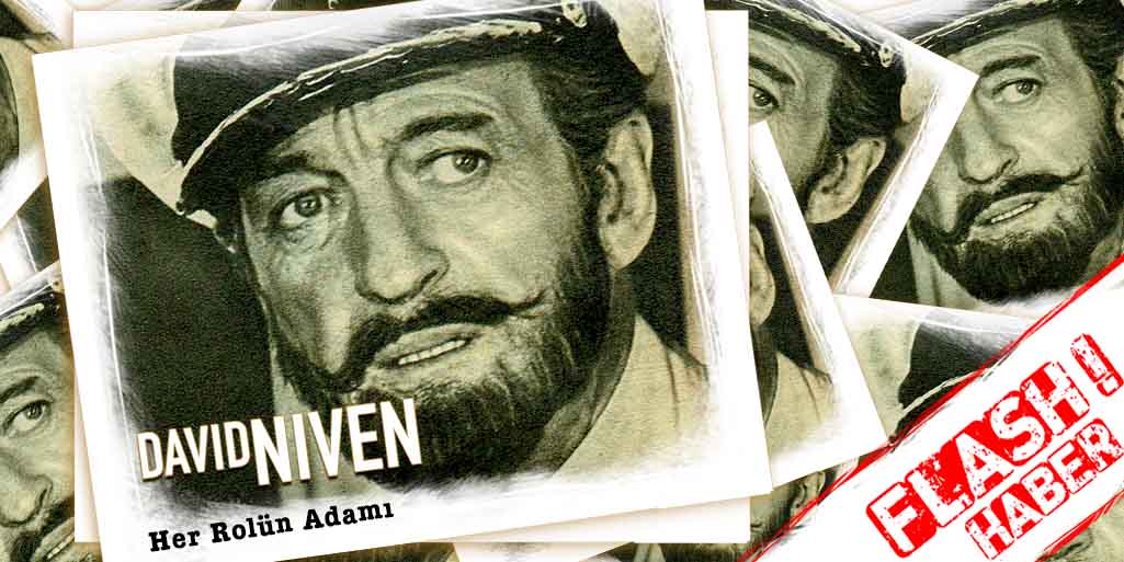 Her Rolün Adamı David Niven - Tozlu Magazin